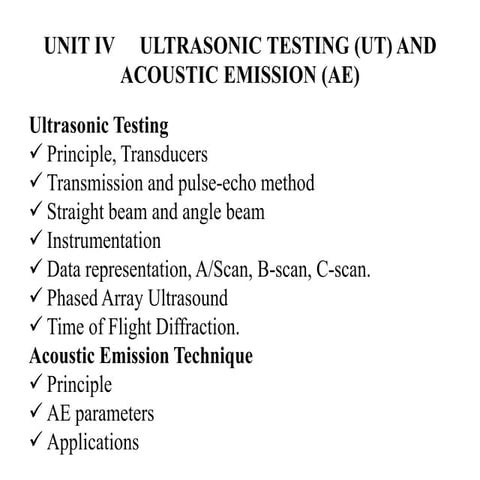 Ultrasonic testing (UT) and acoustic emission (AE) | PPTX