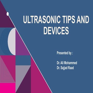 Ultrasonic tips and devices seminar.pptx
