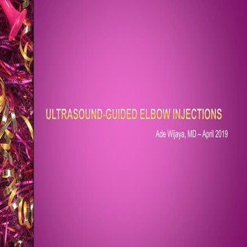 Ultrasound Guided Elbow Injections | PPTX