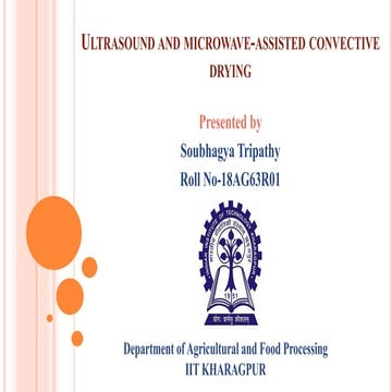 Ultrasound and microwave assisted convective drying | PPTX
