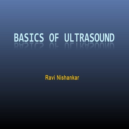 Basics of Ultrasound | PPT