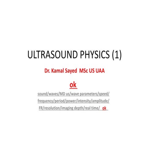 Ultrasound physics 1 | PPTX