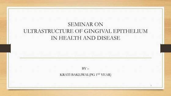 Anatomy of gingival microscopy and gingival epithelium | PPT