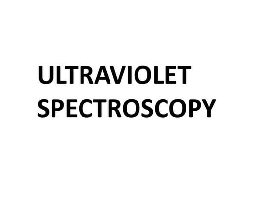 BASIC THEORY OF UV VISIBLE SPECTROSCOPY.pptx