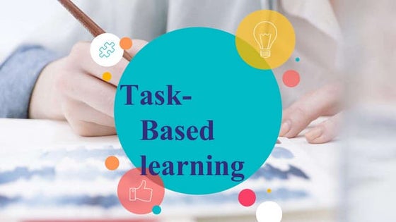 TASK BASED LEARNING | PPTX