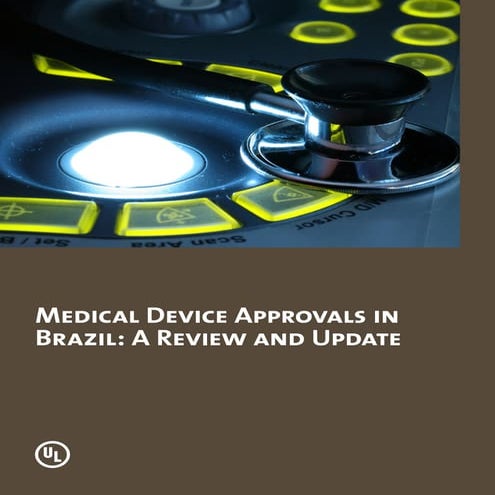 Ul wp final_medical device approvals in brazil_v6 | PDF