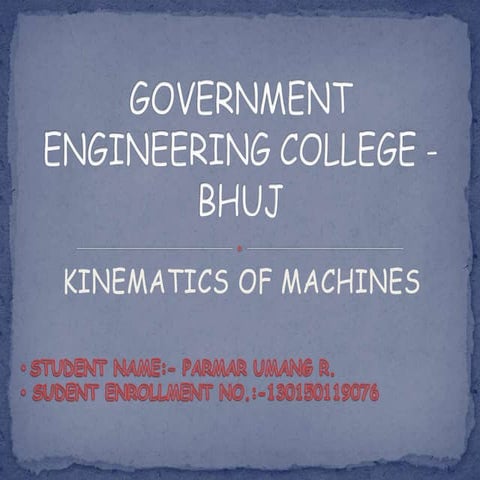 KINEMATICS OF MACHINES | PPTX
