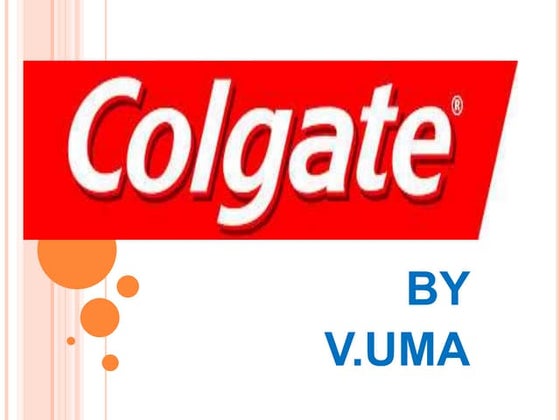 COLGATE product life cycle | PPTX | Oral care | Personal Care