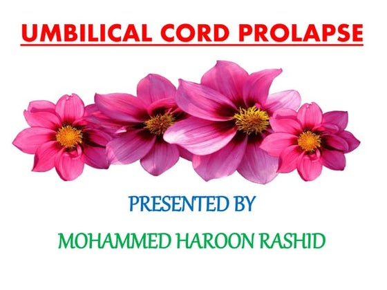 Umblical cord prolapse | PPTX