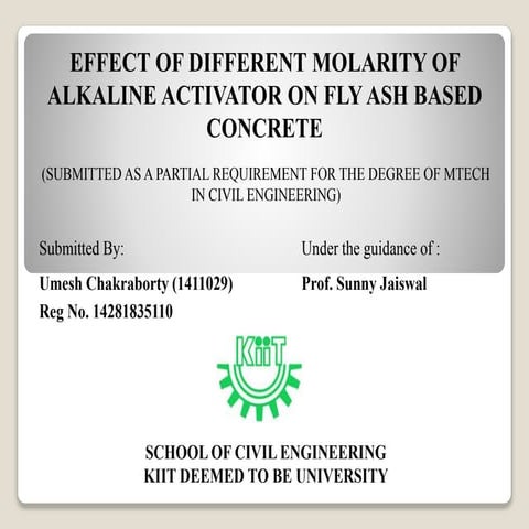 EFFECT OF DIFFERENT MOLARITY OF ALKALINE ACTIVATOR ON FLY ASH BASED ...
