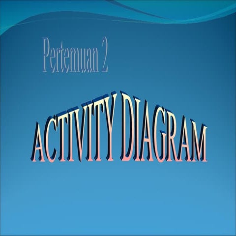 Uml pertemuan 2 activity diagram | PPT