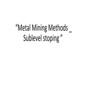 Sublevel Stoping Underground Mining Methods Pdf