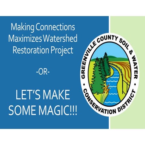 Making Connections Maximizes Watershed Restoration Project | PPTX