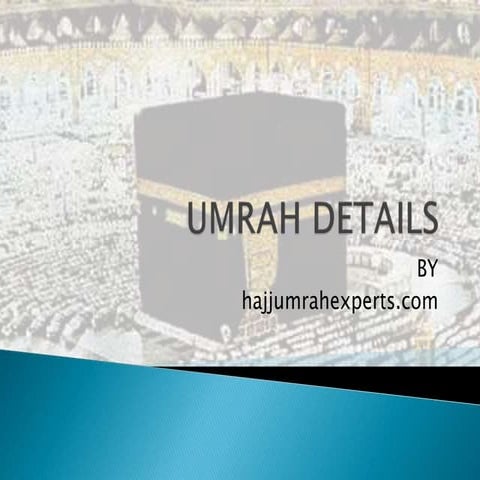 How to Perform Umrah in details | PPTX