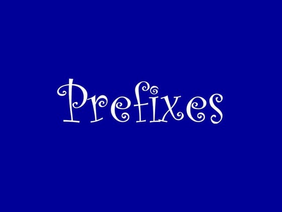Prefixes Ppt