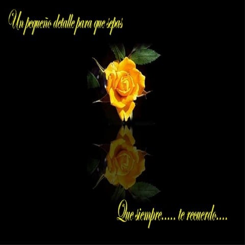 Un Regalito Para Ti Con Mi Amor De Siempre Pps