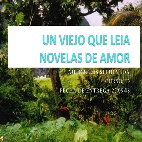 Un Viejo Que Leia Novelas De Amor | PPT