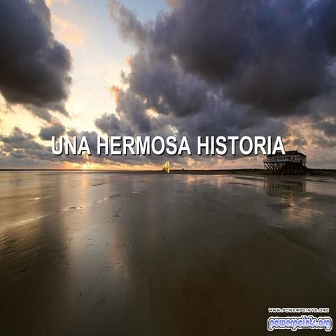 Unahermosahistoria | PPS