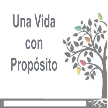 -una-vida-con-proposito-completo.ppt
