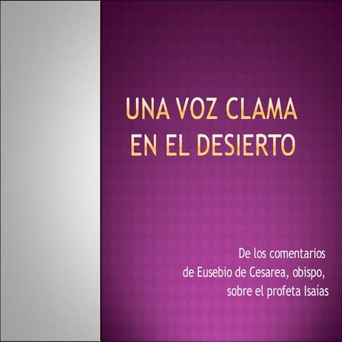 Una Voz Clama En El Desierto | PPT