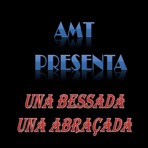 Una bessada, una abraçada | PPT