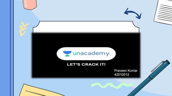 Unacademy | PPTX | Education industry | Industries
