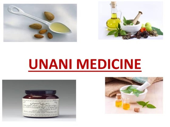 UNANI SYSTEM OF MEDICATION | PPT