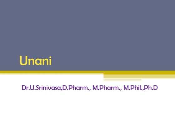 UNANI SYSTEM OF MEDICATION | PPT