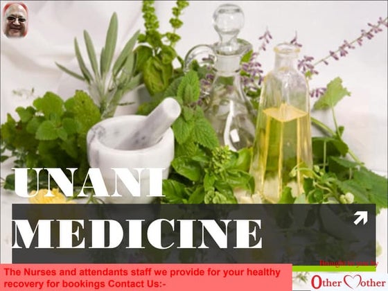 UNANI SYSTEM OF MEDICATION | PPT