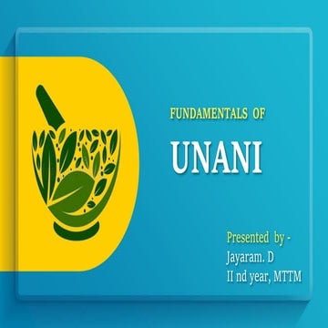 Benefits and the healing effect of Unani | PPTX