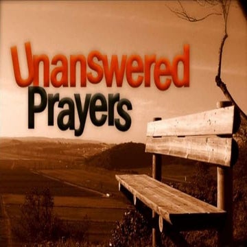 Unanswered Prayer | PPTX