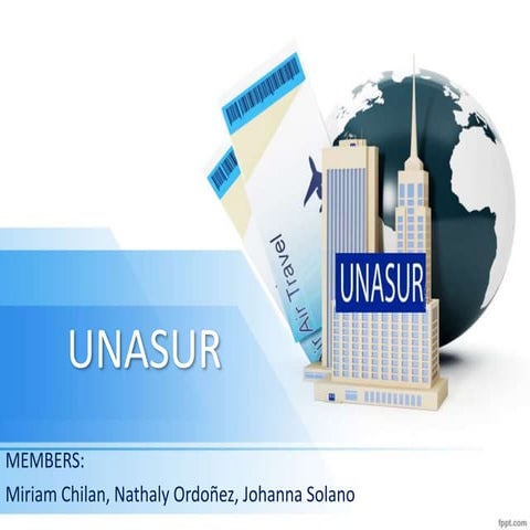 Unasur | PPTX