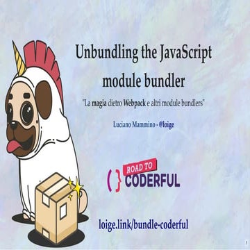 Unbundling the JavaScript module bundler - Road to Coderful | PDF