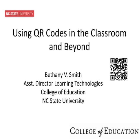 Using QR Codes in the Classroom and Beyond | PPTX