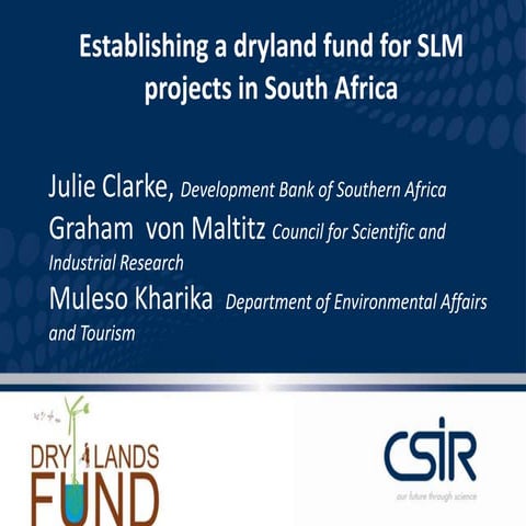 Julie CLARKE "Establishing a dryland fund for SLM projects in South ...