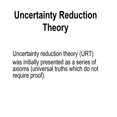 Uncertainty reduction | PPT