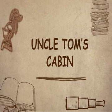 UNCLE-TOMS-CABIN life lesson for everyone.pptx