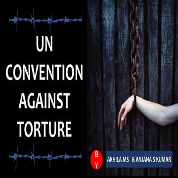 United Nations Convention Against Torture Pptx