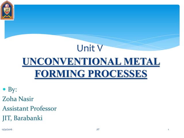 Recent advances in Metal Forming process | PPT