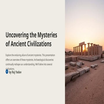 Uncovering-the-Mysteries-of-Ancient-Civilizations.pptx