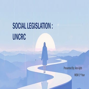 UNCRC Overview -Social Legislation-MSW 1st year | PPTX