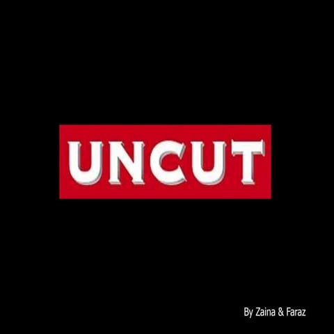Uncut mag | PPTX