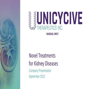 UNCY Unicycive Corporate Presentation- September 2022 | PDF