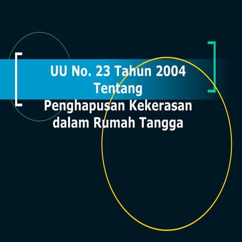Undang-Undang penghapusan Kekerasan Dalam RT.ppt