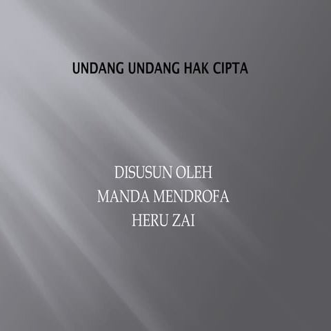 UNDANG UNDANG HAK CIPTAJBVJVGYTGTYI.pptx