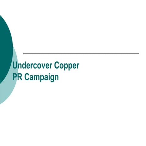 Undercover Copper PR | PPT