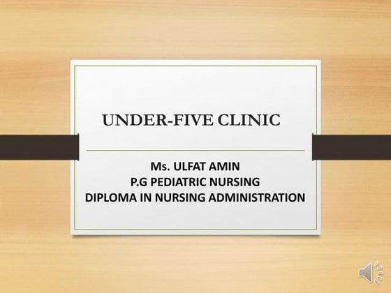 Under five clinic | PPTX