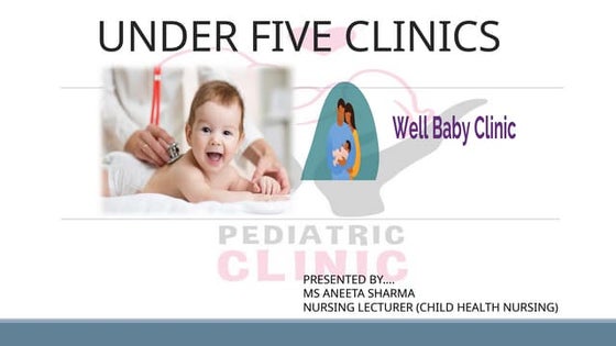 Under five clinic | PPTX | Diseases and Conditions | Medical Health