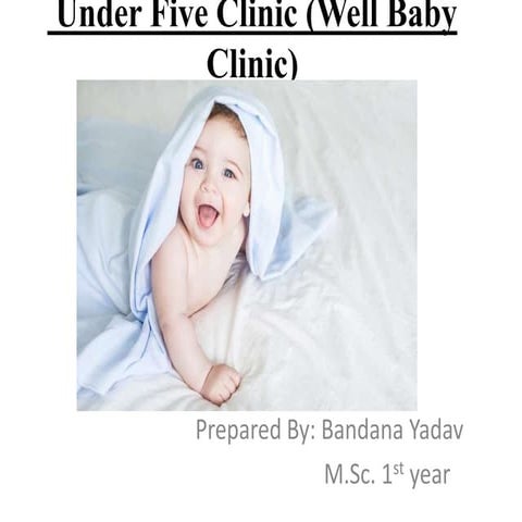 Under five clinic | PPTX