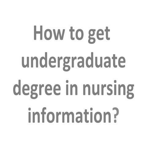 Undergraduate degree in nursing | PPT